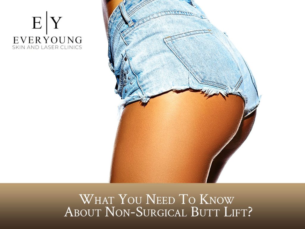 Non-Surgical Butt Lift and What You Need To Know | EverYoung